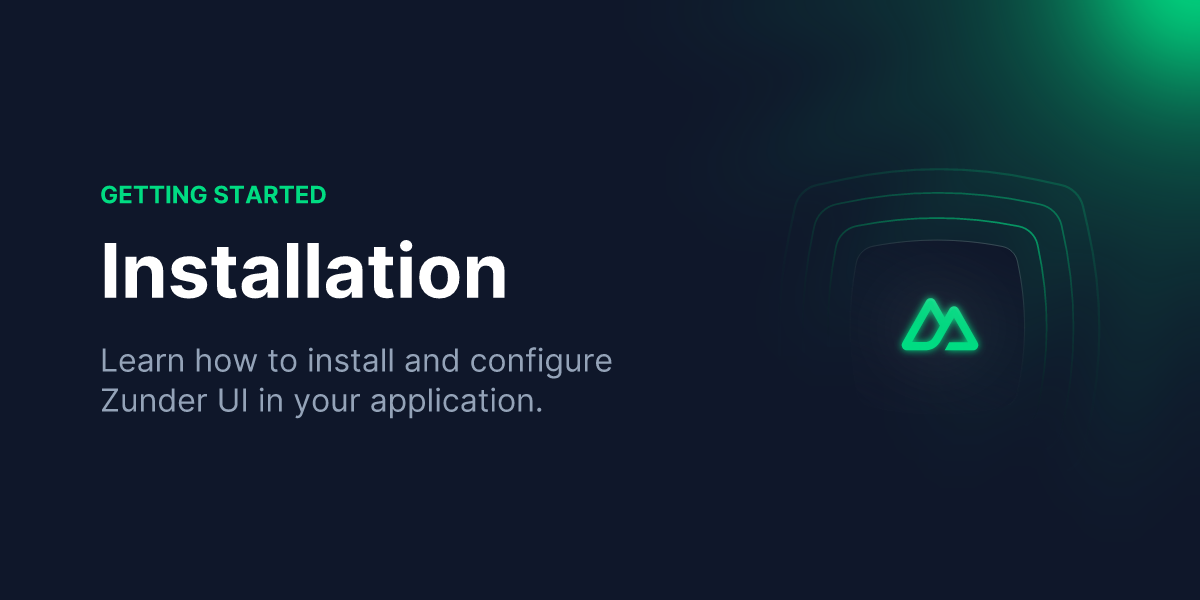 Installation - Zunder Installation - Zunder